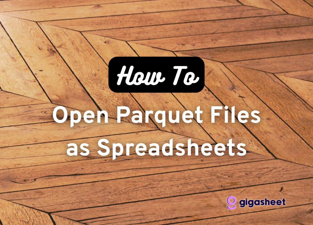 How To Open Parquet Files As Spreadsheets